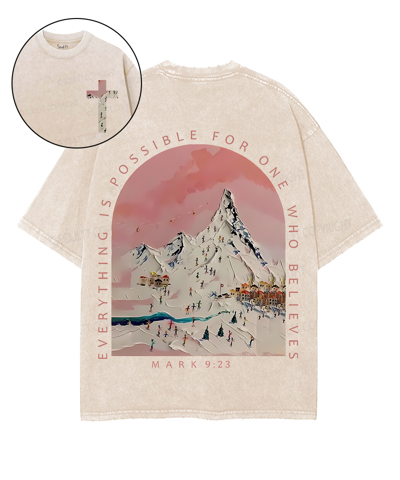 Everything Is Possible For One Who Believes Double Sided Unisex Washed ...